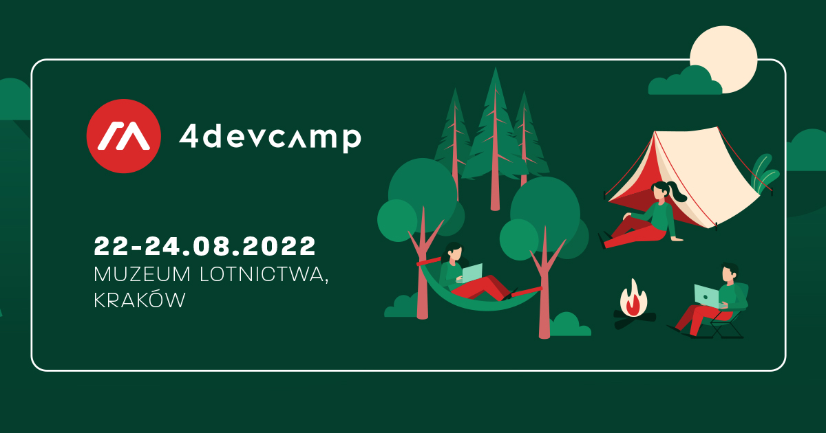 4Dev Camp – jedyny w Polsce festiwal IT w formie kempingu!